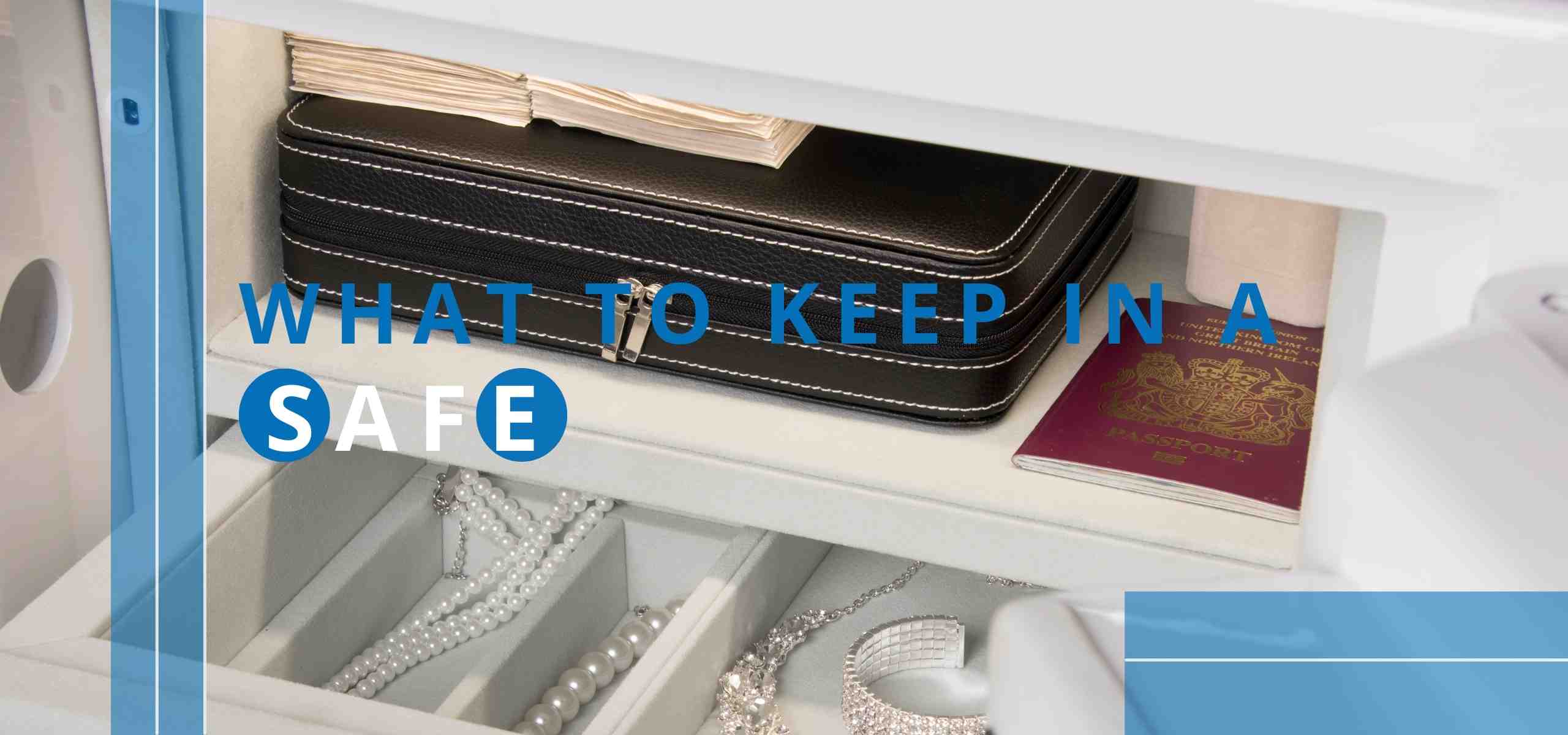 What to Keep in a Safe | Associated Security